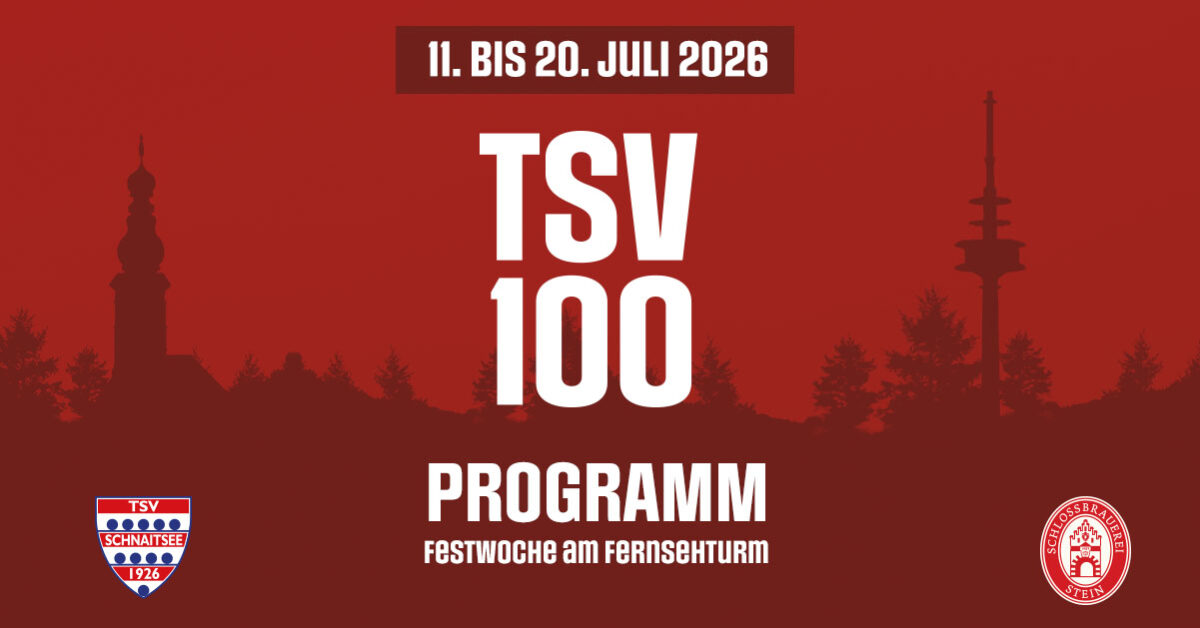100 Jahre TSV Schnaitsee – Das Festprogramm! | TSV Schnaitsee